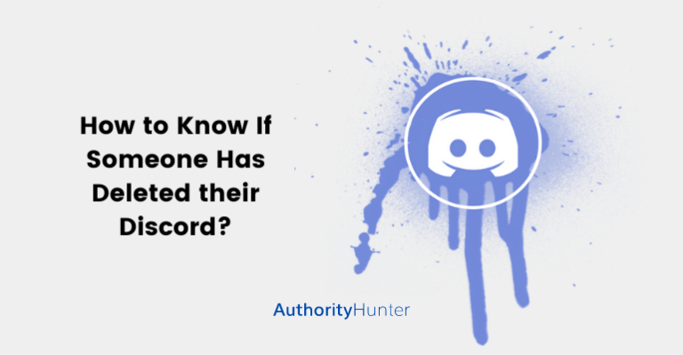 How to Know If Someone Has Deleted their Discord?