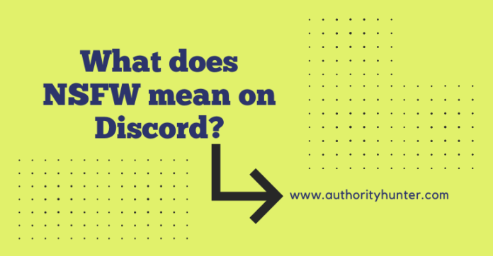 What does NSFW mean on Discord?